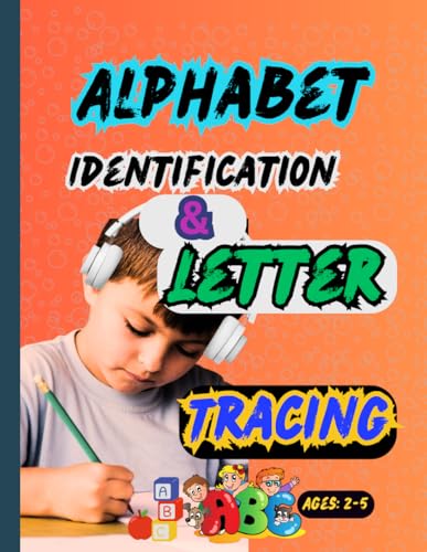 Alphabet Identification & Letter Tracing: Tracing Books for Kids ages 2 ...