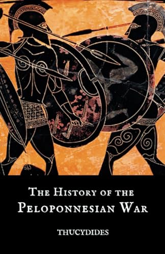 The History of the Peloponnesian War by Thucydides | Goodreads
