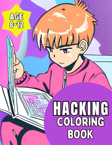 Hacking Coloring Book: Awsome Hacking Coloring Book for Kids by Samuel ...