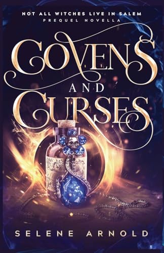Covens and Curses: Novella by Selene Arnold | Goodreads