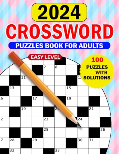2024 Crossword Puzzles Book For Adults With Solution: 100 Large-print ...