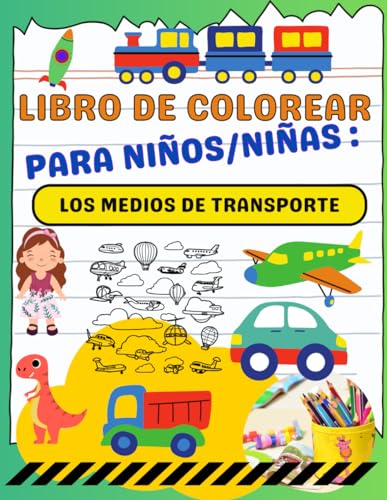 Libro de Colorear para Niños/Niñas : Los Medios de Transporte: Colorea ...