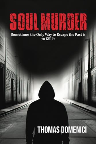 Soul Murder by Thomas Domenici | Goodreads