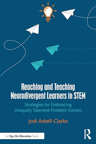 Reaching and Teaching Neurodivergent Learners in STEM: Strategies for ...