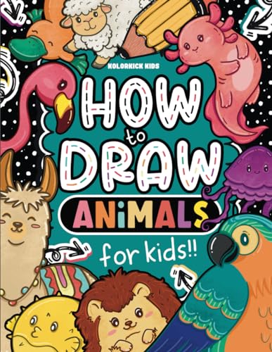 How To Draw Animals For Kids: Learn to Sketch Book With Simple Step-by ...
