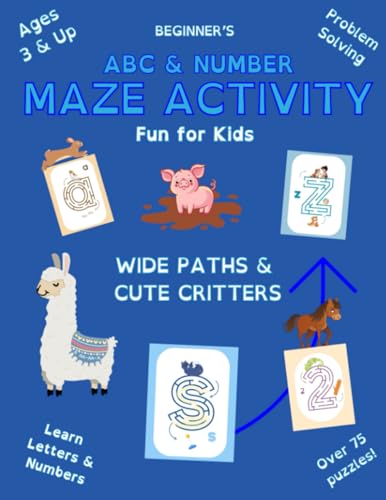 ABC & NUMBER MAZE ACTIVITY FUN FOR KIDS: WIDE PATHS & CUTE CRITTERS ...