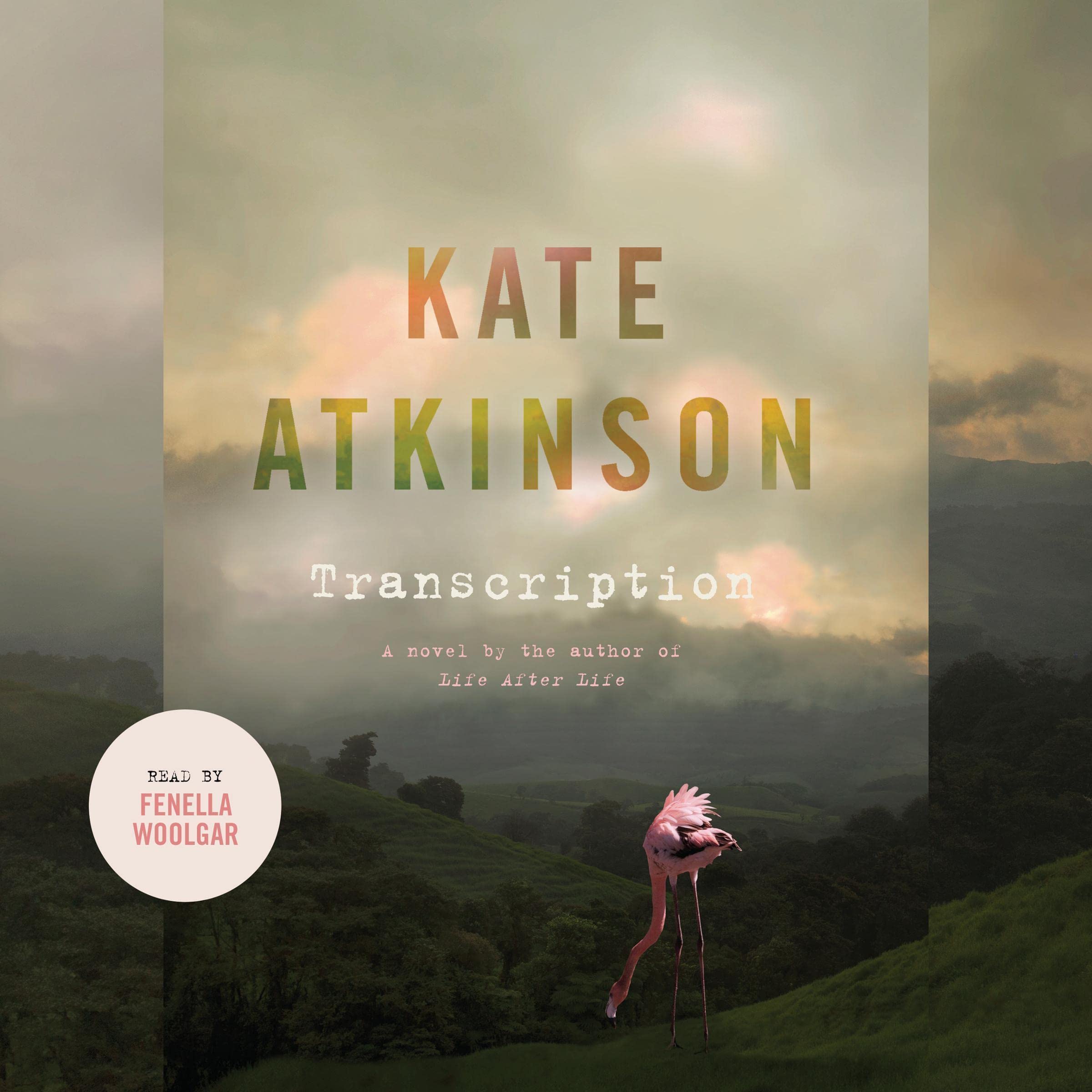 Transcription: A Novel by Kate Atkinson | Goodreads