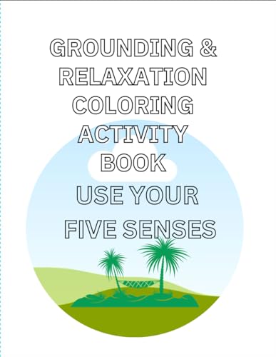 Sensory Grounding Exercises with Relaxation Strategies, Stress and Self ...