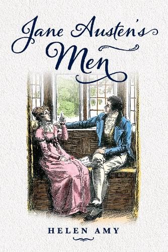 Jane Austen's Men by Helen Amy | Goodreads