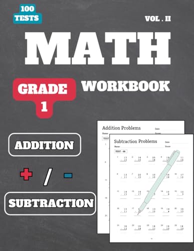 100 Tests - Math Workbook Grade 1, VOL. 2: 100 Tests of Addition ...