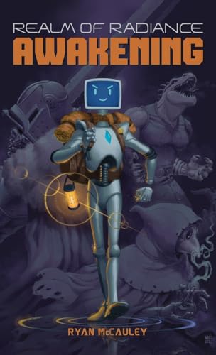 Awakening (Realm of Radiance - Vol. 1) by Ryan McCauley | Goodreads