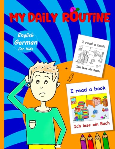 My Daily Routine For Kids: German - English Bilingual: Daily Routine ...