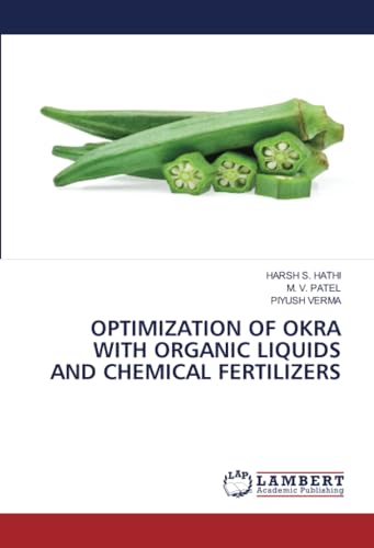 OPTIMIZATION OF OKRA WITH ORGANIC LIQUIDS AND CHEMICAL FERTILIZERS by ...