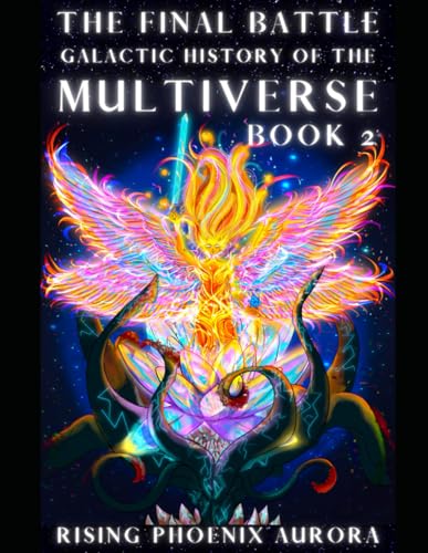 Galactic History of the Multiverse: The Final Battle by Risng Phoenix ...