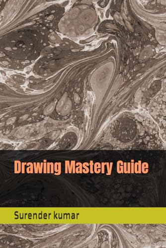 Drawing Mastery Guide by Surender Kumar | Goodreads