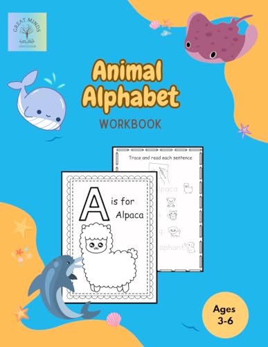 Alphabet Animals Workbook: Alphabet recognition, ages 3 to 6, letters ...