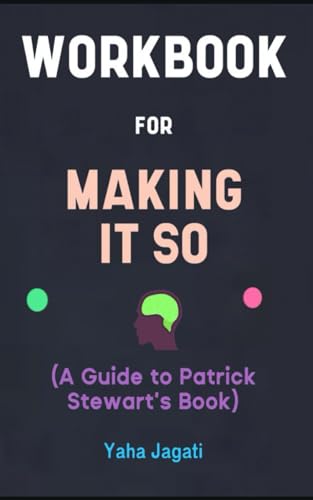 Workbook for Making It So By Patrick Stewart: Your Powerful Guide on ...