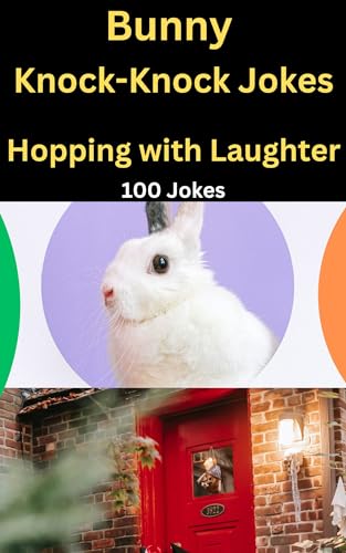 100 Hopping with Laughter:Bunny Knock-Knock Jokes. by Muhammad Naveed ...