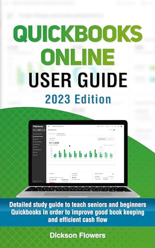 QUICKBOOKS ONLINE USER GUIDE 2023-EDITION: Detailed study guide to ...