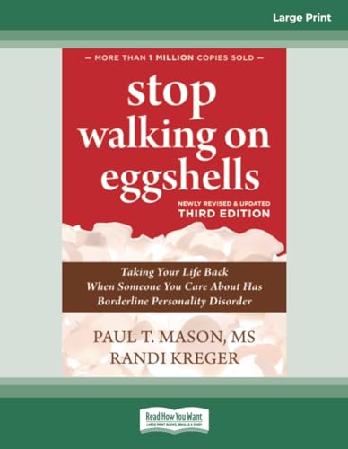 Stop Walking on Eggshells (Third Edition): Taking Your Life Back When ...