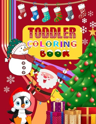 CHRISTMAS TODDLER COLORING BOOK: 50 Fun & Simple Christmas Designs for ...