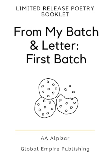 From My Batch & Letter: First Batch - Limited Release by AA Alpizar ...