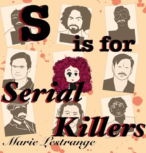 S is for Serial Killers by Marie Lestrange | Goodreads
