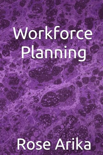 Workforce Planning by Rose Arika | Goodreads