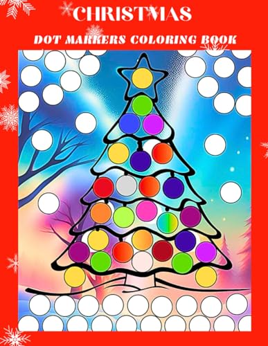 CHRISTMAS DOT MARKERS COLORING BOOK by Eva Logosinbook | Goodreads