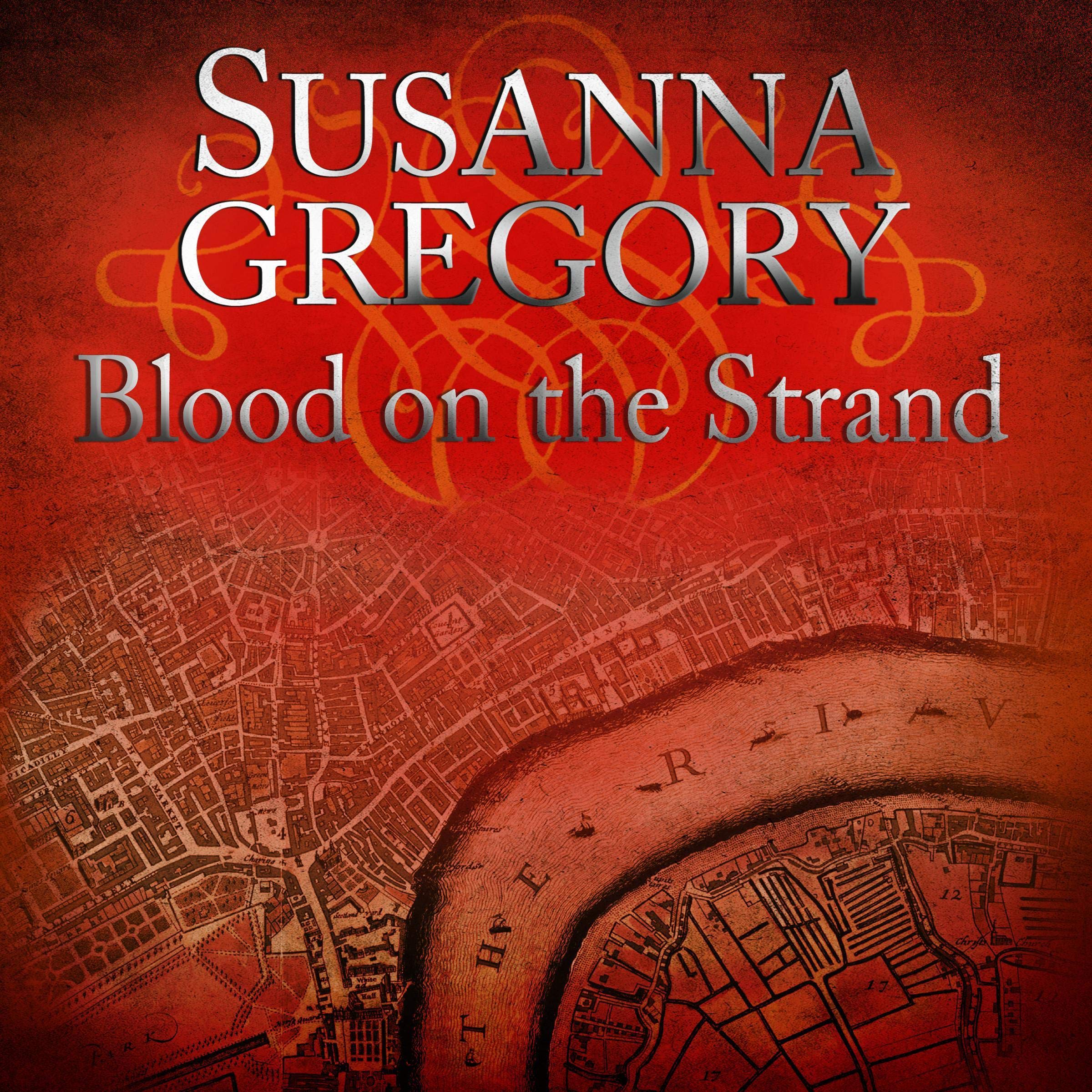 Blood on the Strand: Adventures of Thomas Chaloner, Book 2 by Susanna ...