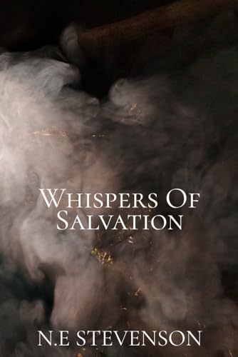 Whispers of Salvation - A Journey to Reclaim Hope by Miss Naomi E ...