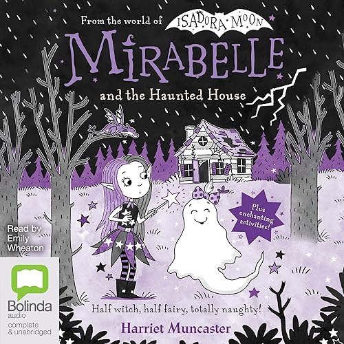 Mirabelle and the Haunted House by Harriet Muncaster | Goodreads