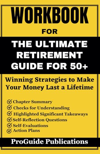 Workbook For The Ultimate Retirement Guide for 50+: Winning Strategies ...