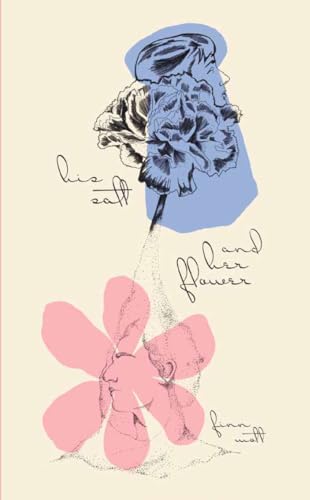 His Salt and Her Flower by Finn Mott | Goodreads