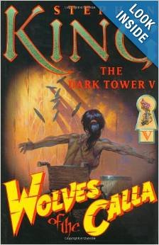 Wolves of the Calla; Dark Tower V by Stephen King | Goodreads