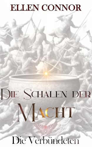 Die Schalen der Macht: Die Verbündeten by Ellen Connor | Goodreads