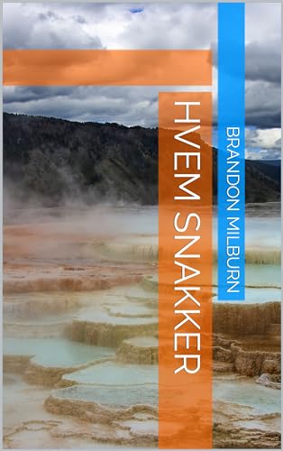 Hvem snakker (Norwegian Edition) by Brandon Milburn | Goodreads