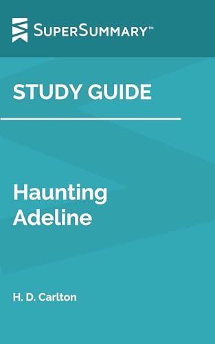Study Guide: Haunting Adeline by H. D. Carlton by SuperSummary | Goodreads