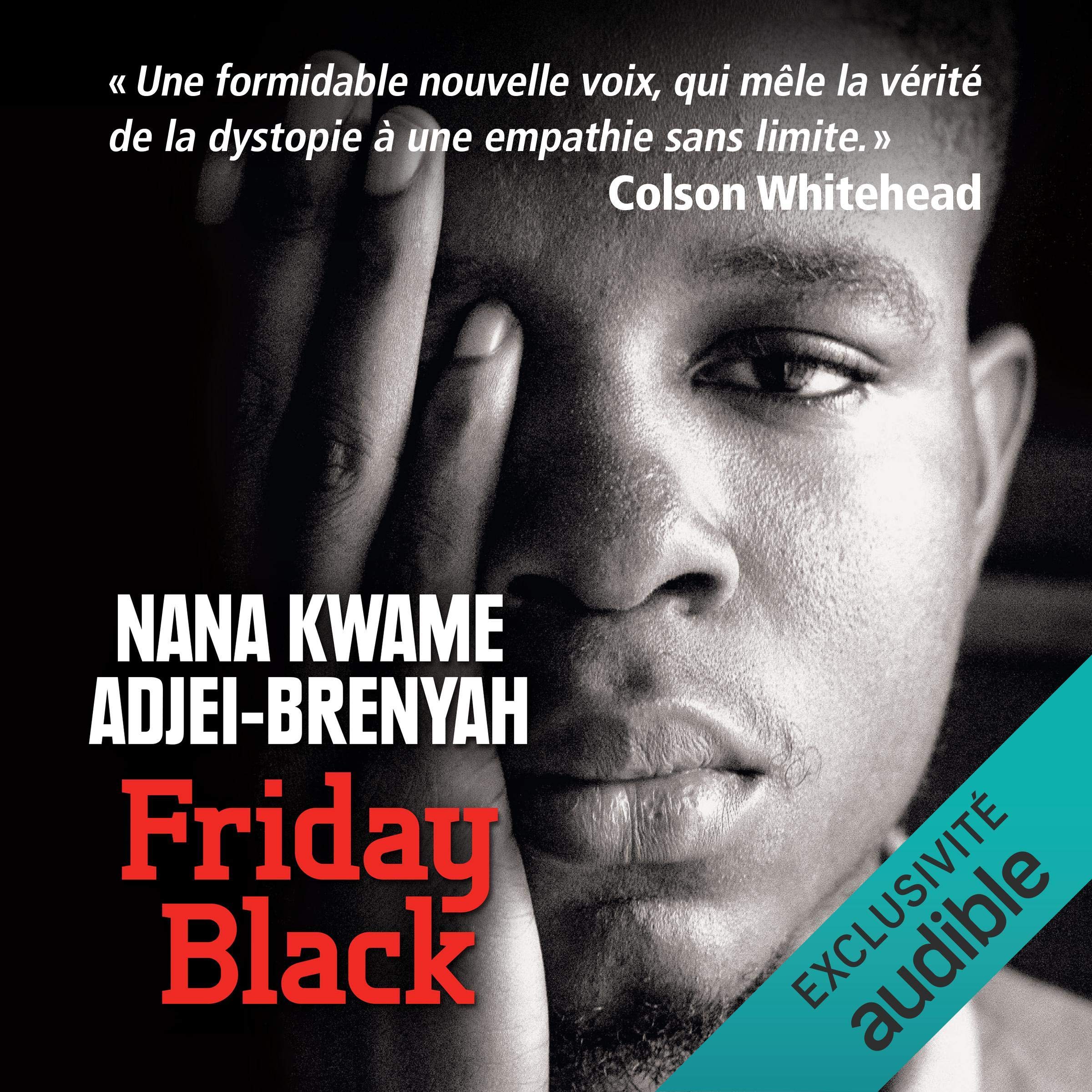 Friday Black [French Version] by Nana Kwame Adjei-Brenyah | Goodreads