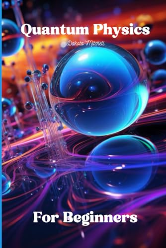 Quantum Physics For Beginners: "From Quantum Clueless to Quantum Cool ...