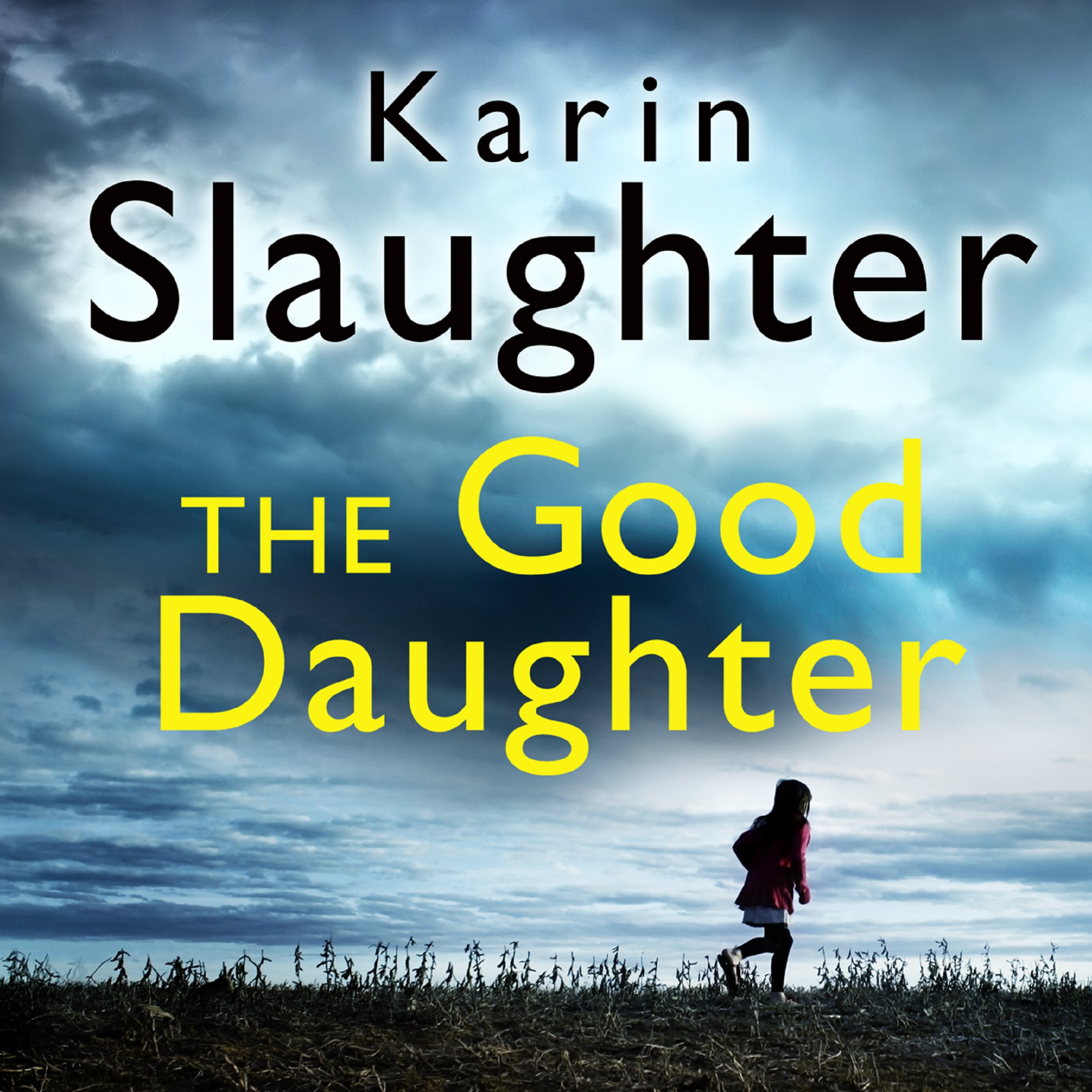 The Good Daughter by Karin Slaughter | Goodreads
