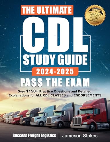 The Ultimate CDL Study Guide 2024-2025 PASS THE EXAM: Over 1150 ...
