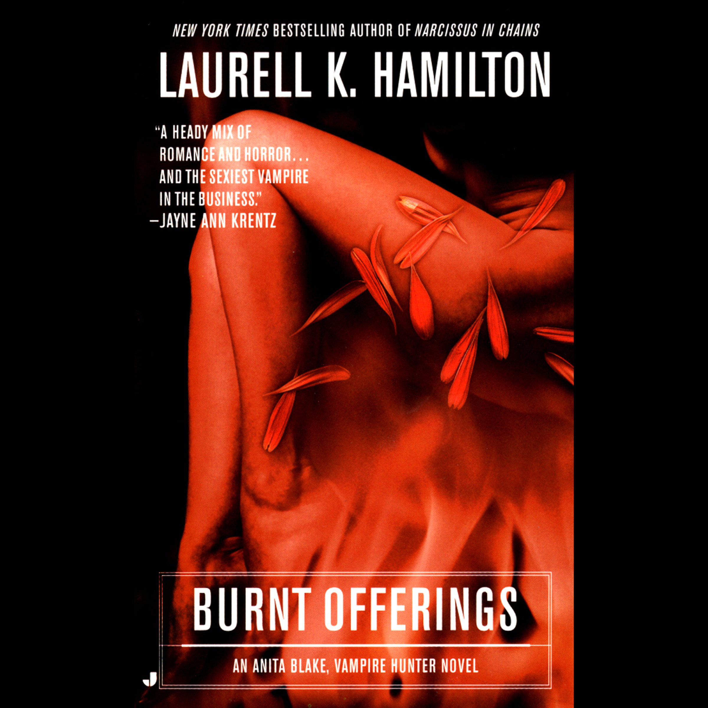 Burnt Offerings: An Anita Blake, Vampire Hunter Novel by Laurell K. Hamilton | Goodreads