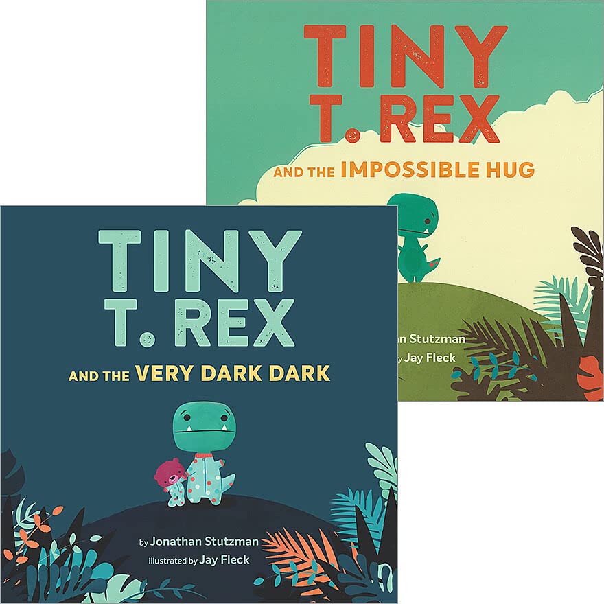 Tiny T-Rex and the Impossible Hug & Tiny T-Rex and the Very Dark Dark ...