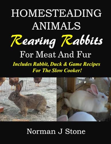 Homesteading Animals - Raising Rabbits For Meat & Fur: Supersize Large ...