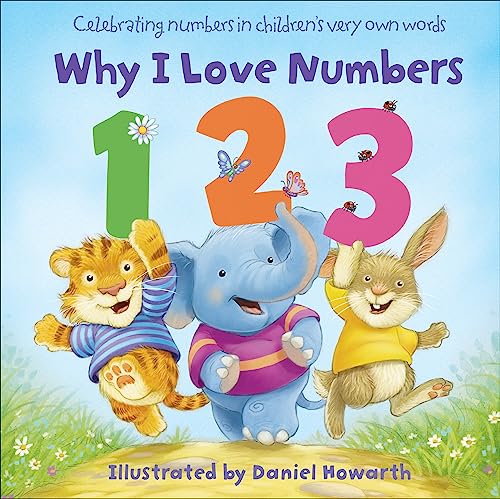 Why I Love Numbers: Learn to count in this illustrated picture book for ...