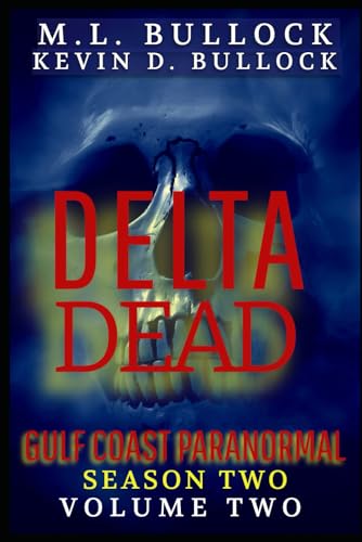 Delta Dead by M.L. Bullock | Goodreads