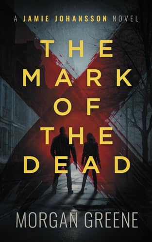 The Mark Of The Dead: A harrowing crime thriller set in the heart of ...