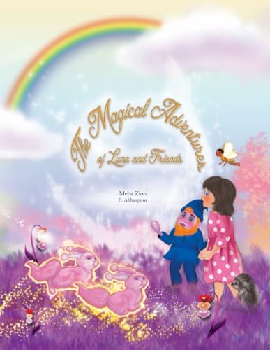 The Magical Adventures of Luna and Friends: A Journey of Friendship ...