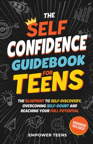 The Self Confidence Guidebook for Teens by Empower Teens | Goodreads